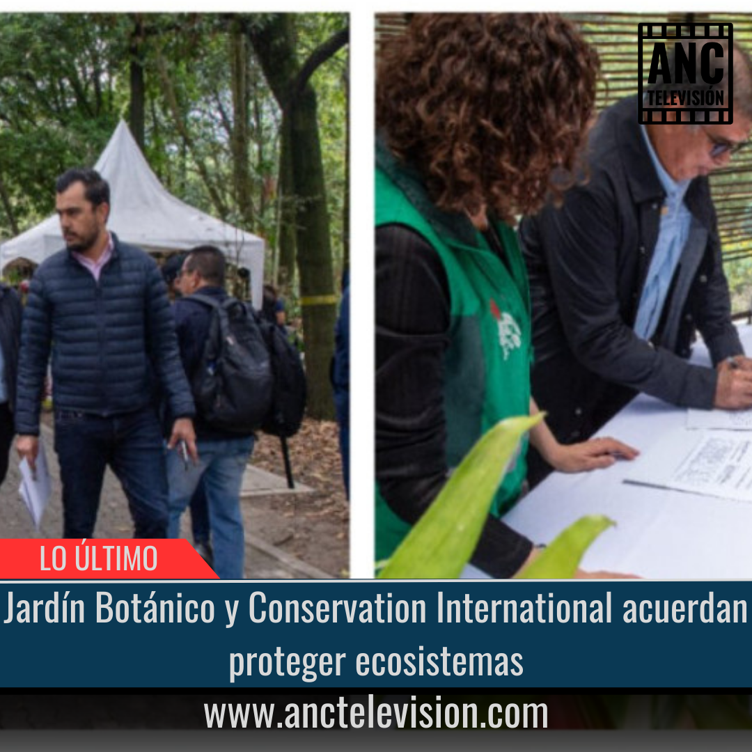 Jardín Botánico y Conservation International acuerdan proteger ecosistemas