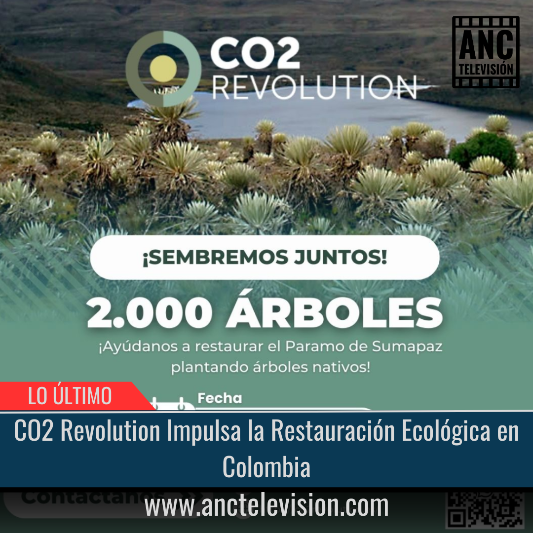CO2 Revolution Impulsa la Restauración Ecológica en Colombia